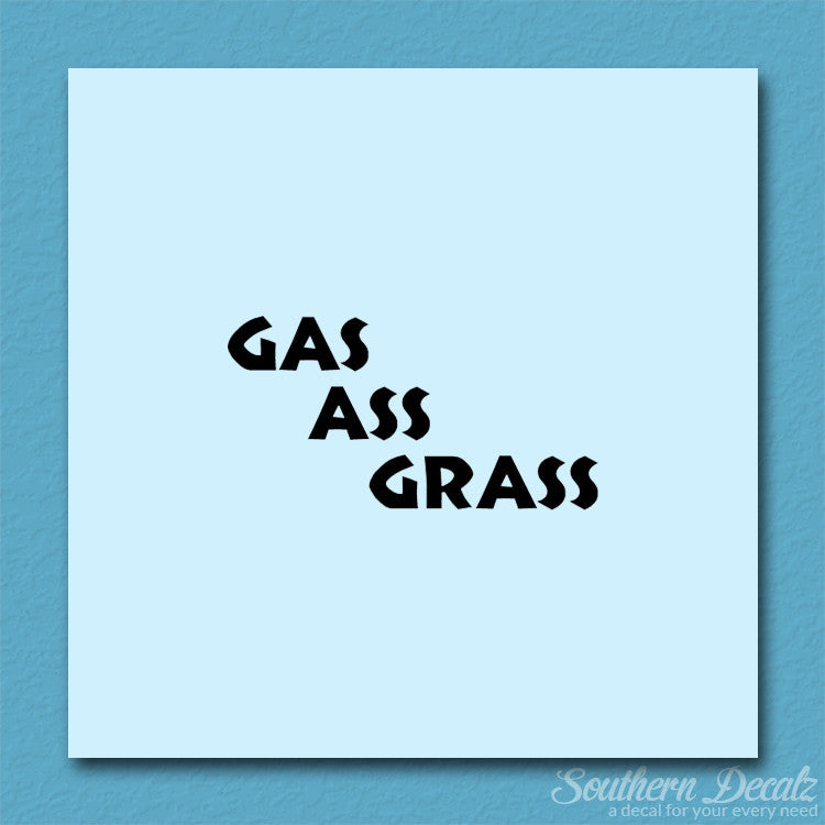Gas Ass Grass – Southern Decalz